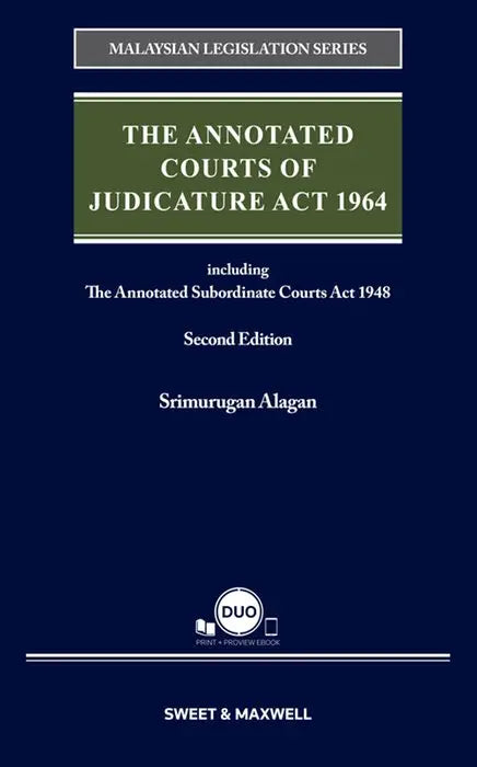 The Annotated Courts of Judicature Act 1964 including The Annotated Su ...